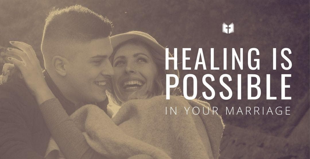 Healing is Possible in Your Marriage - Devotional Reading Plan - Life Bible