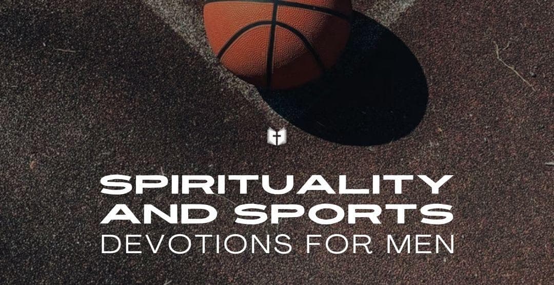 Spirituality and Sports: Devotions for Men- Devotional Reading Plan ...