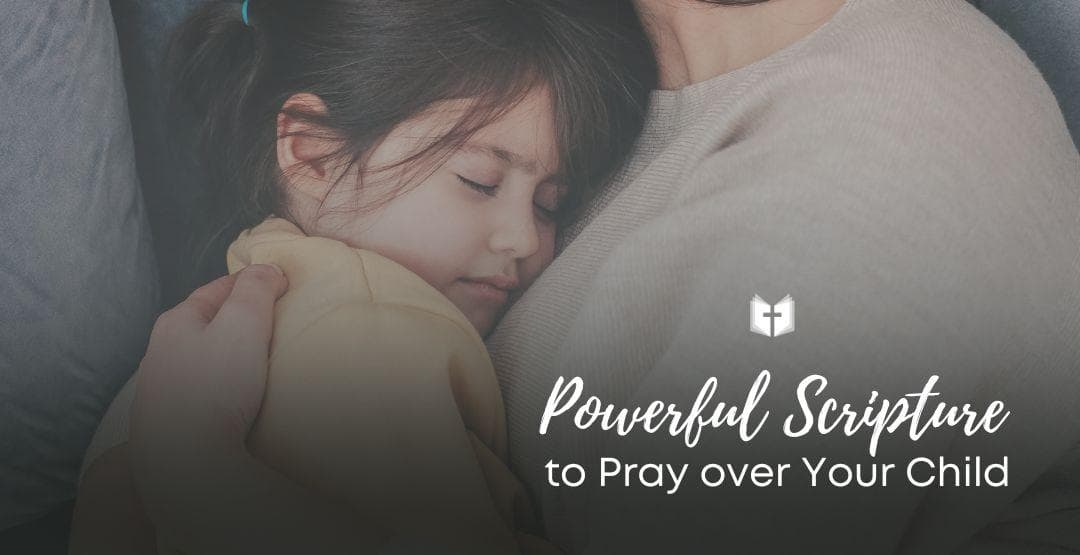 Powerful Scripture to Pray over Your Child - Bible Reading Plan - Life ...