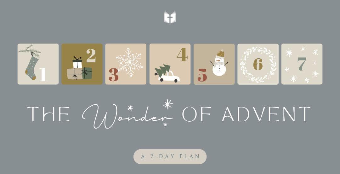 The Wonder of Advent: A 7-Day Plan - Devotional Reading Plan - Life Bible
