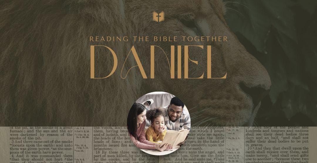 Read the Bible Together: The Story of Daniel - Bible Reading Plan ...