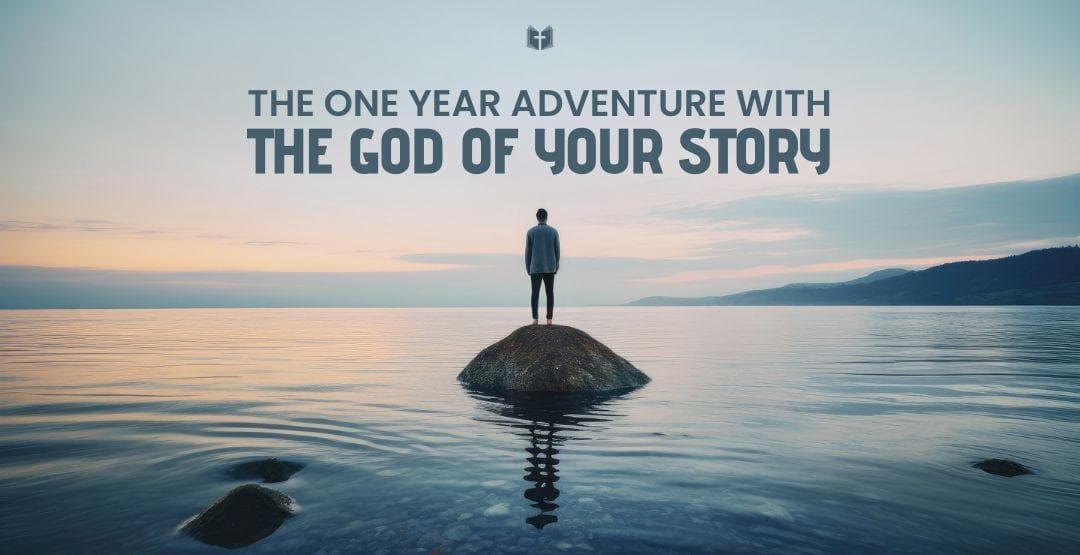 The One Year Adventure with the God of Your Story - Devotional Reading ...